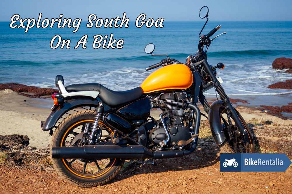 Exploring South Goa On A Bike - BikeRentalia