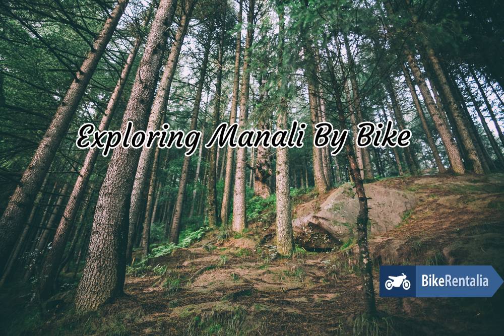 Exploring Manali By Bike